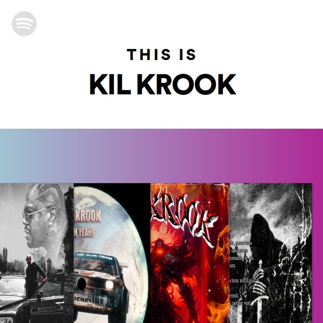 This Is KIL KROOK - playlist by Spotify | Spotify