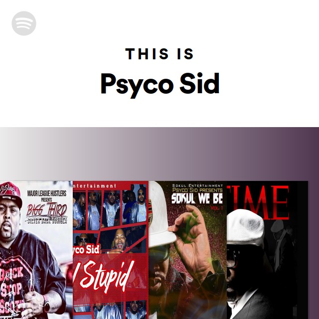 This Is Psyco Sid - playlist by Spotify | Spotify