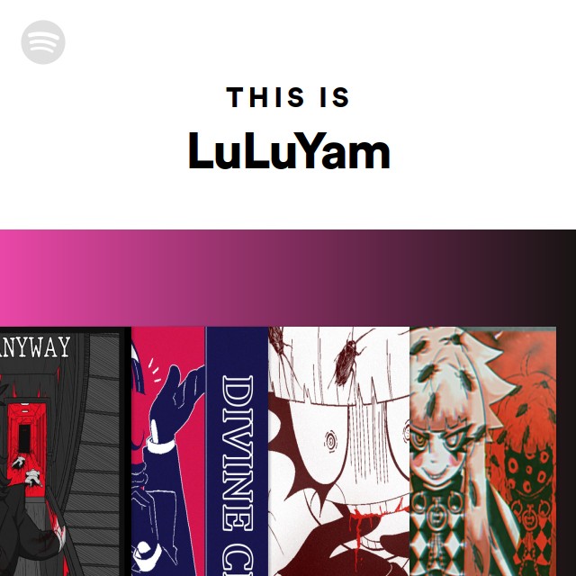 This Is LuLuYam | Spotify Playlist