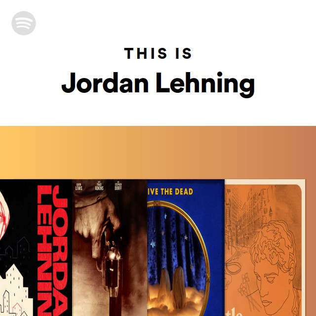 This Is Jordan Lehning - playlist by Spotify | Spotify