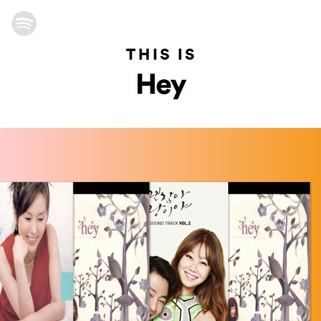 This Is Hey | Spotify Playlist
