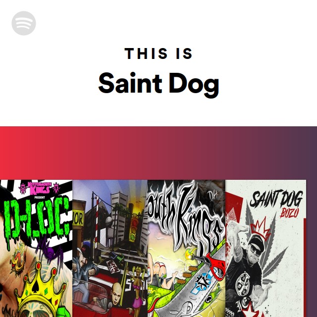 This Is Saint Dog | Spotify Playlist