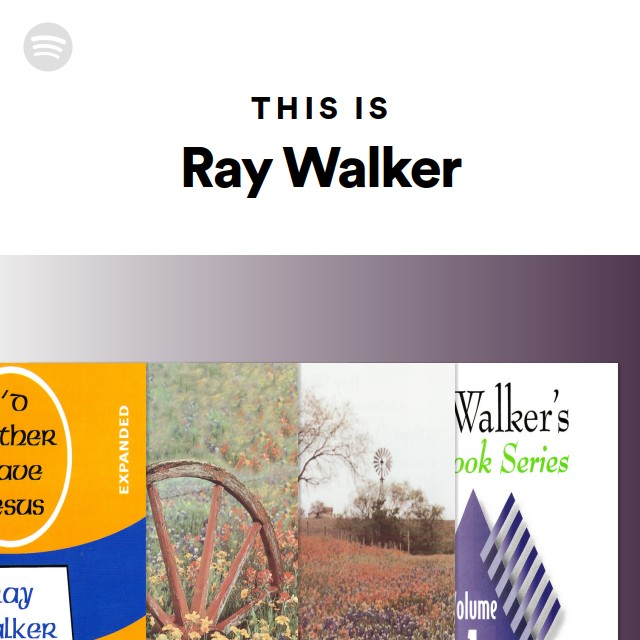 This Is Ray Walker - playlist by Spotify | Spotify