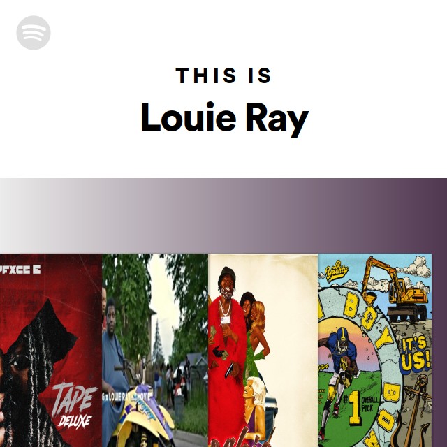 This Is Louie Ray - playlist by Spotify | Spotify