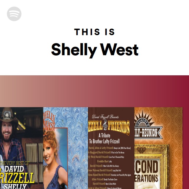 This Is Shelly West | Spotify Playlist