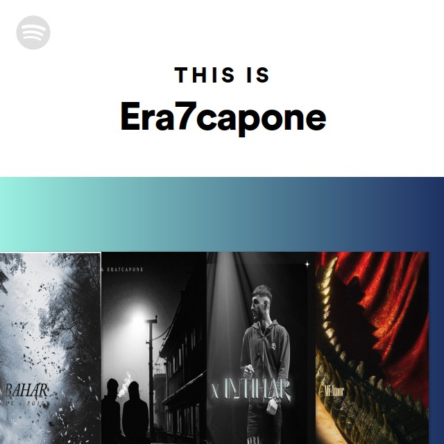 This Is Era7capone - playlist by Spotify | Spotify