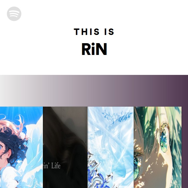 This Is RiN | Spotify Playlist