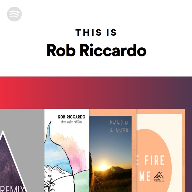 This Is Rob Riccardo - playlist by Spotify | Spotify