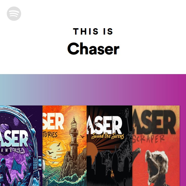This Is Chaser | Spotify Playlist