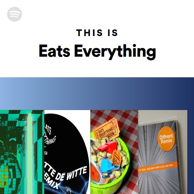 This Is Eats Everything - playlist by Spotify | Spotify