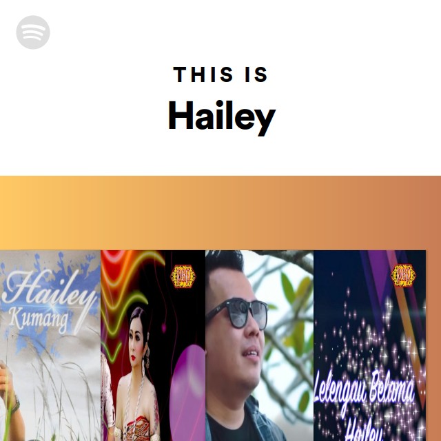 This Is Hailey - playlist by Spotify | Spotify