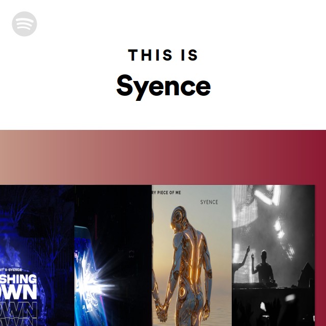 This Is Syence - playlist by Spotify | Spotify