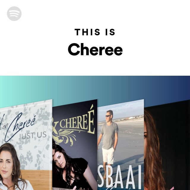 This Is Cheree - playlist by Spotify | Spotify
