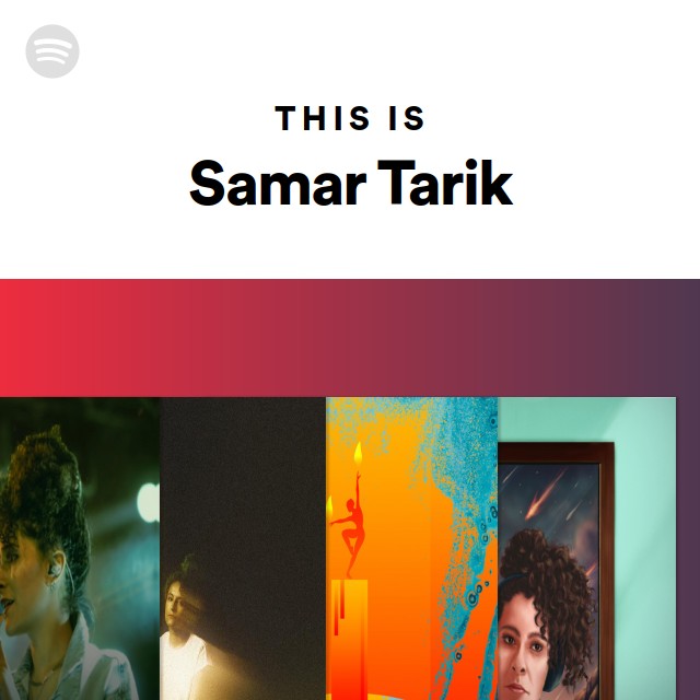 This Is Samar Tarik - playlist by Spotify | Spotify