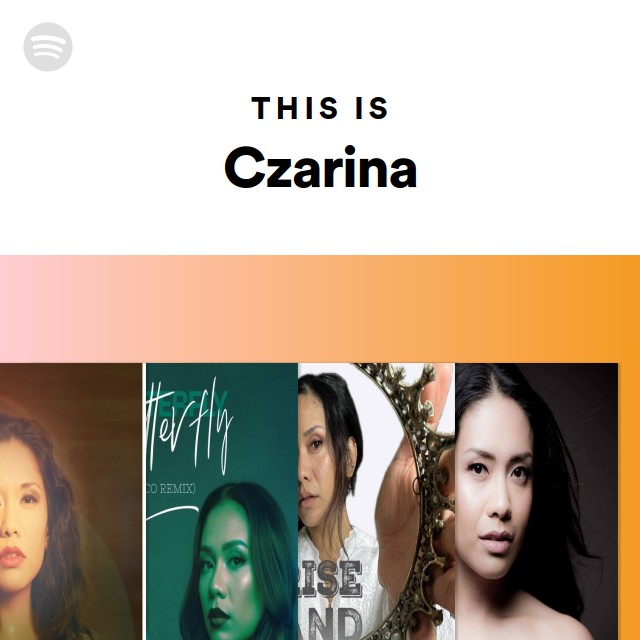 This Is Czarina - playlist by Spotify | Spotify