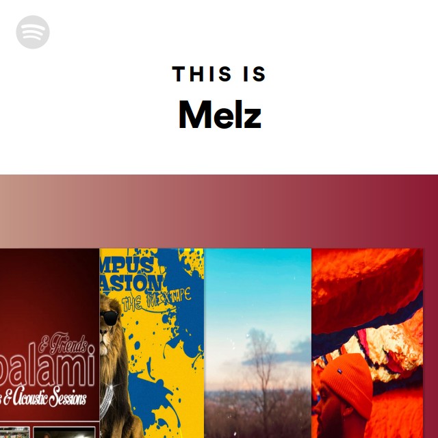 This Is Melz - playlist by Spotify | Spotify