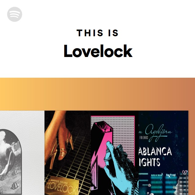This Is Lovelock - playlist by Spotify | Spotify