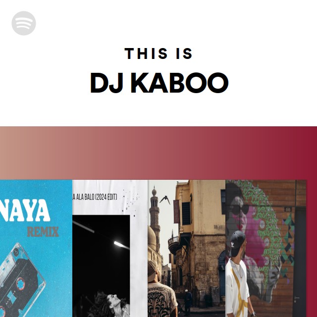 This Is DJ KABOO - playlist by Spotify | Spotify