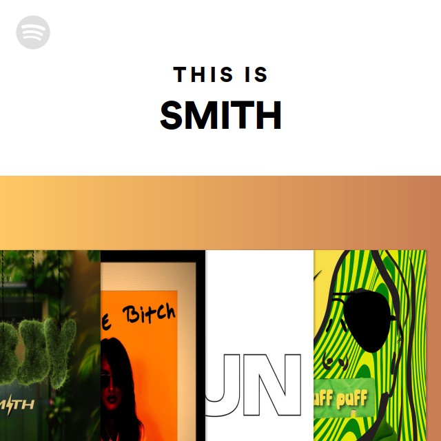 This Is SMITH - playlist by Spotify | Spotify