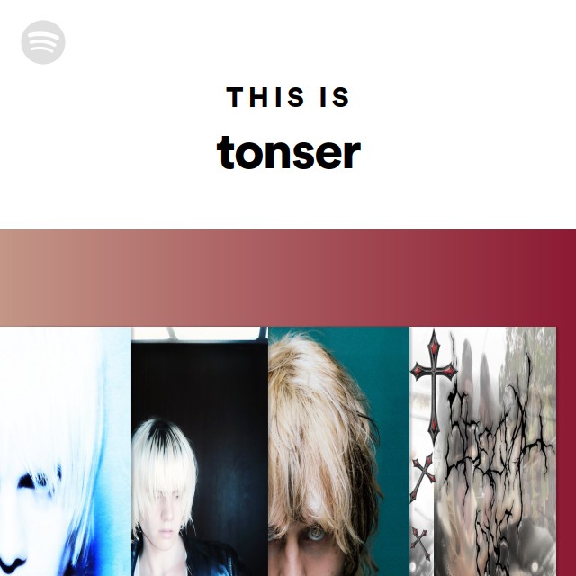 This Is tonser | Spotify Playlist