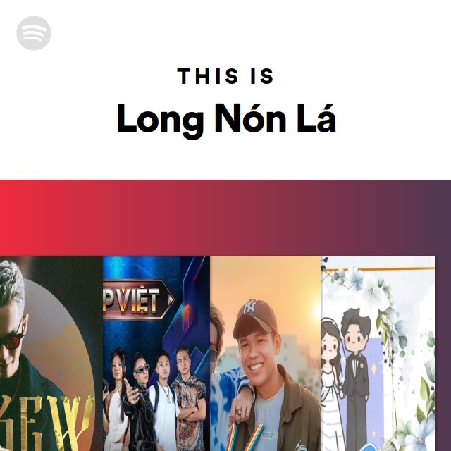 This Is Long Nón Lá - playlist by Spotify | Spotify