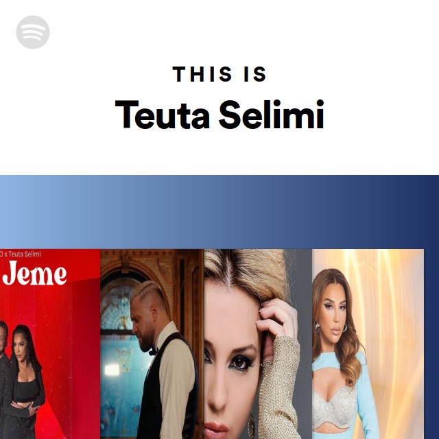 This Is Teuta Selimi | Spotify Playlist