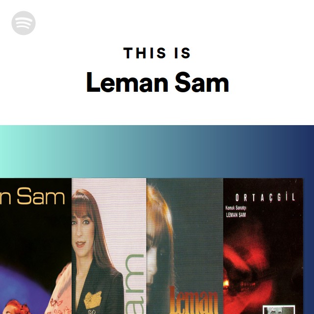 This Is Leman Sam - playlist by Spotify | Spotify