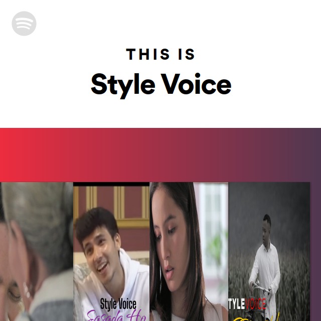 This Is Style Voice - playlist by Spotify | Spotify