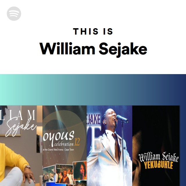 This Is William Sejake - playlist by Spotify | Spotify