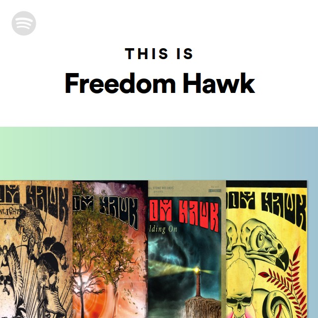 This Is Freedom Hawk | Spotify Playlist