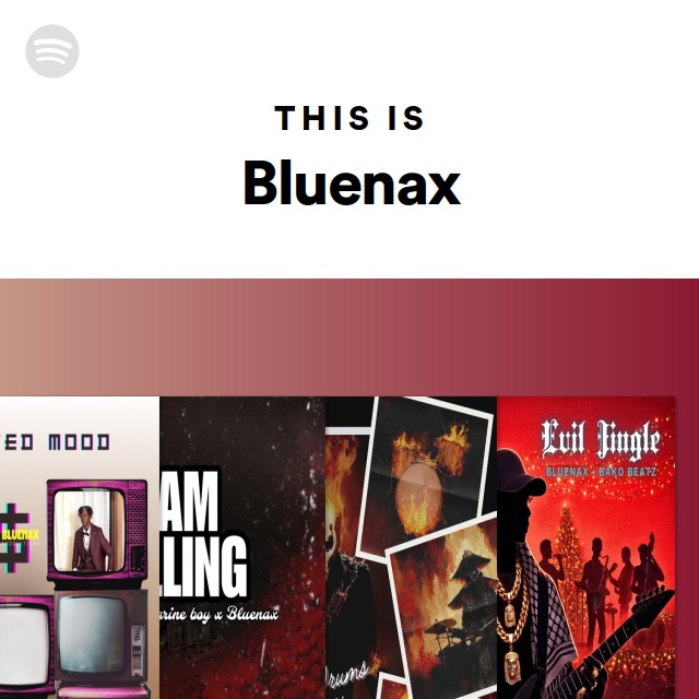 This Is Bluenax - playlist by Spotify | Spotify