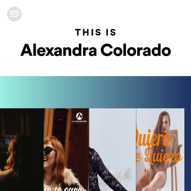 This Is Alexandra Colorado | Spotify Playlist
