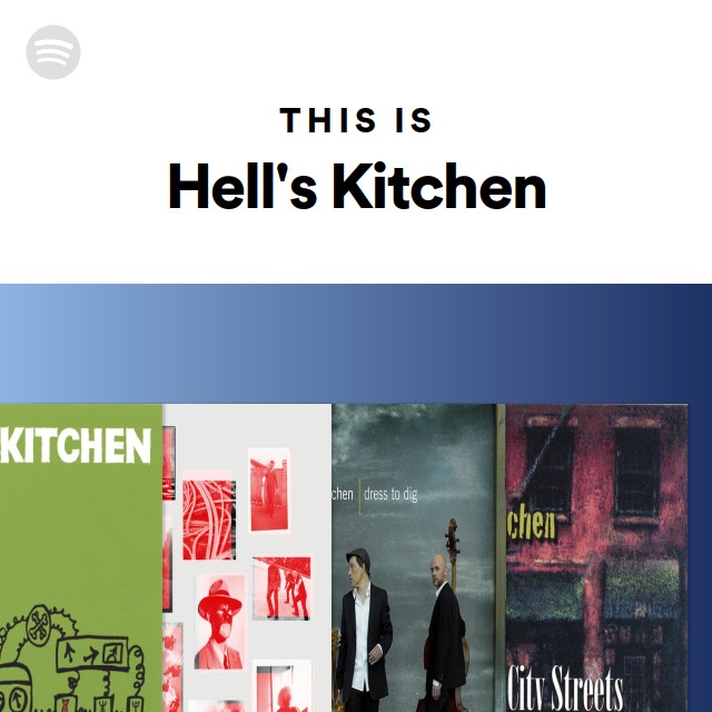 This Is Hell's Kitchen - playlist by Spotify | Spotify
