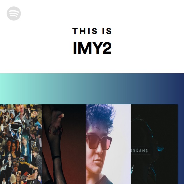 This Is IMY2 - playlist by Spotify | Spotify