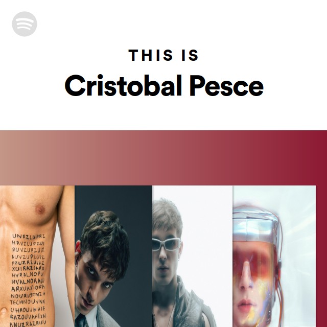 This Is Cristobal Pesce - playlist by Spotify | Spotify
