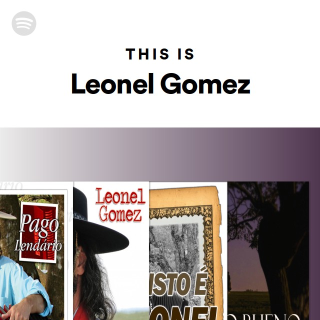 This Is Leonel Gomez - playlist by Spotify | Spotify