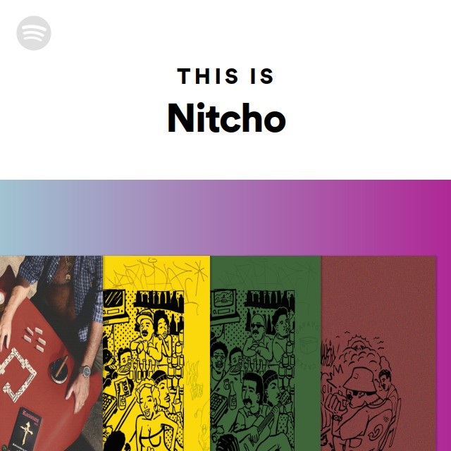 This Is Nitcho | Spotify Playlist