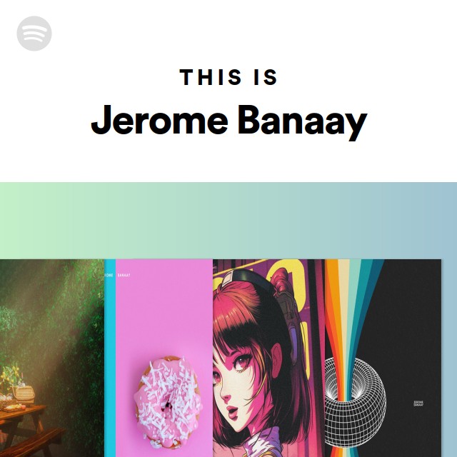 This Is Jerome Banaay - playlist by Spotify | Spotify