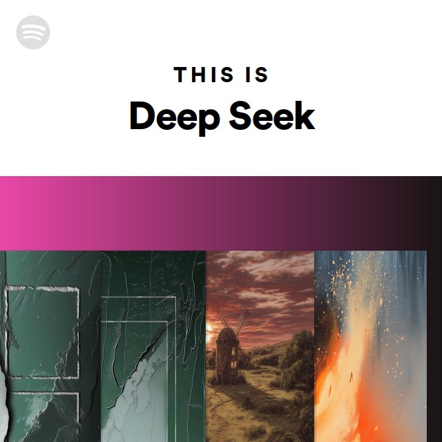 This Is Deep Seek - playlist by Spotify | Spotify
