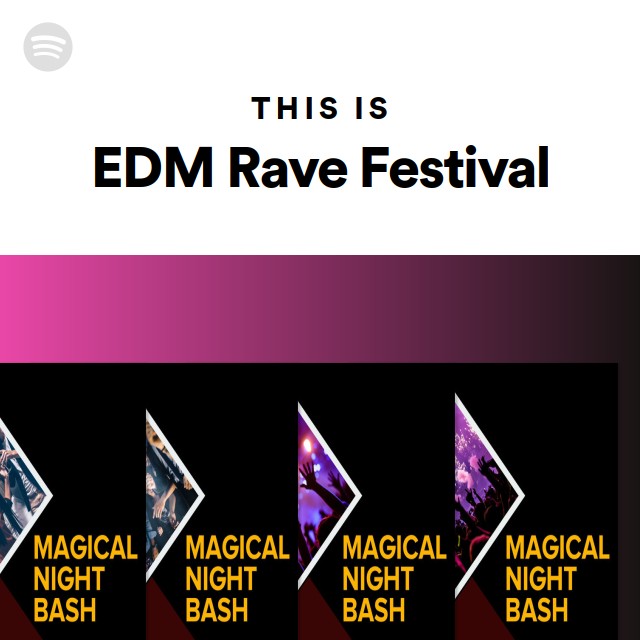 This Is EDM Rave Festival - playlist by Spotify | Spotify