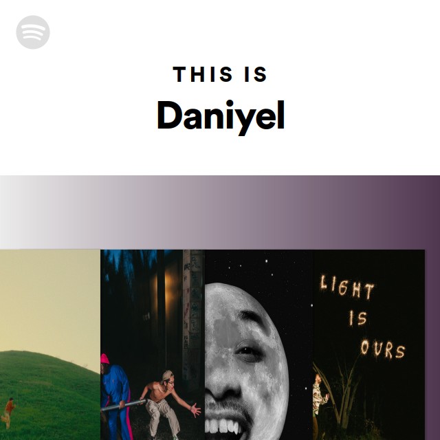 This Is Daniyel - playlist by Spotify | Spotify