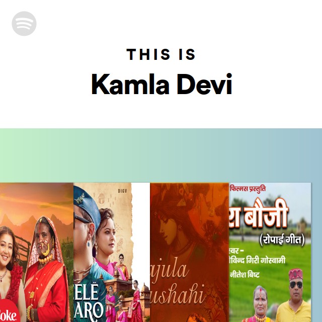 This Is Kamla Devi - playlist by Spotify | Spotify