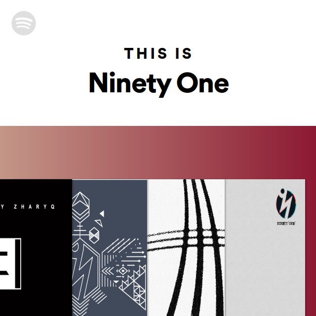 This Is Ninety One - playlist by Spotify | Spotify