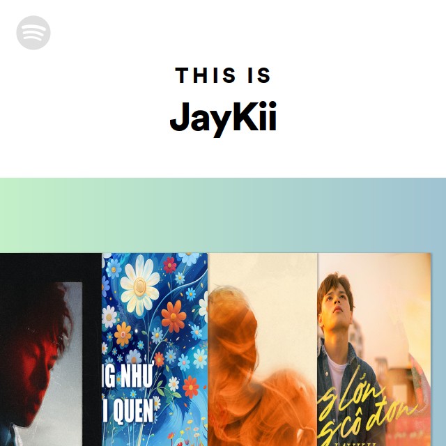 This Is JayKii - playlist by Spotify | Spotify