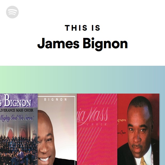 This Is James Bignon | Spotify Playlist