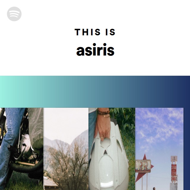 This Is asiris - playlist by Spotify | Spotify