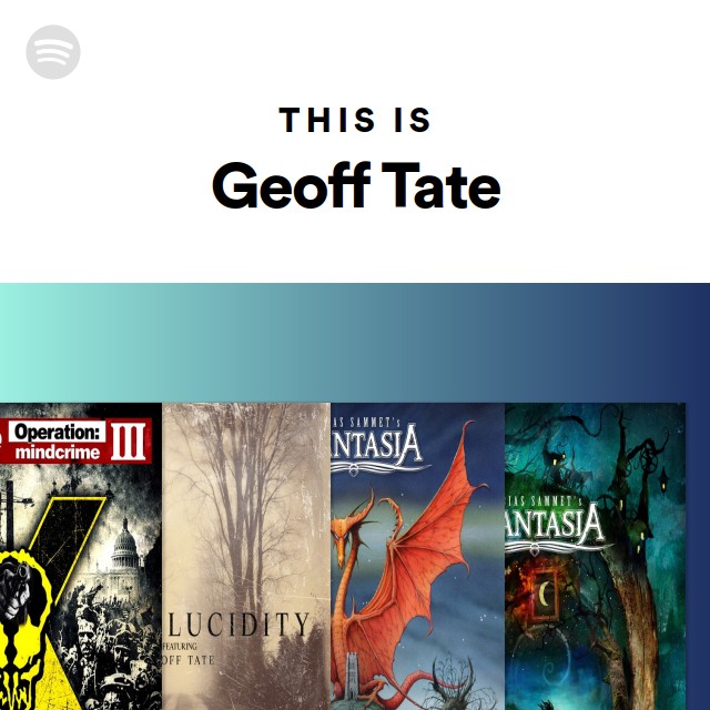This Is Geoff Tate | Spotify Playlist
