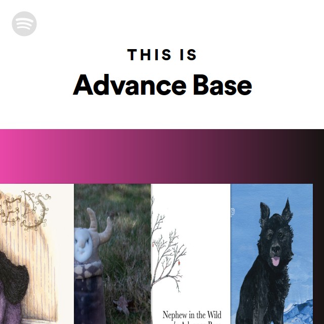 This Is Advance Base - playlist by Spotify | Spotify