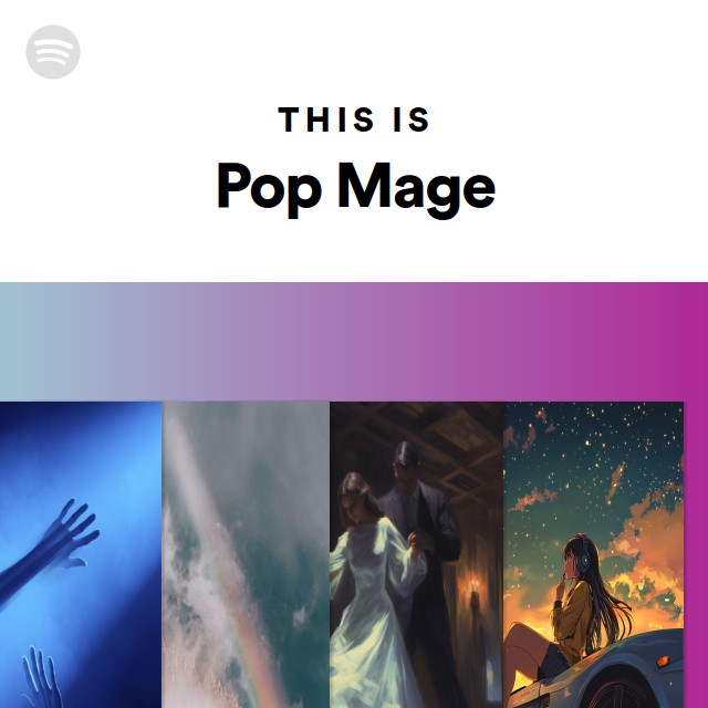 This Is Pop Mage - playlist by Spotify | Spotify