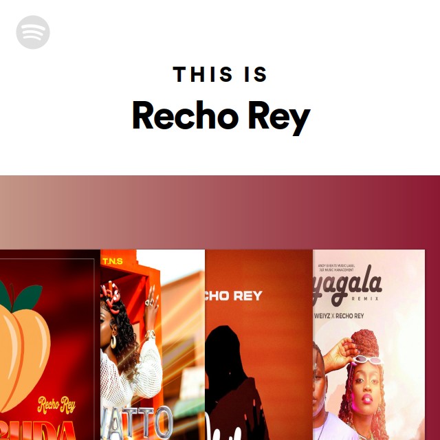 This Is Recho Rey - playlist by Spotify | Spotify